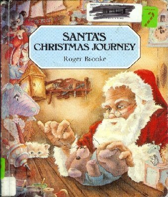 Santa's Christmas Journey (Legends and Folktales): Brooke, Roger, Miles ...