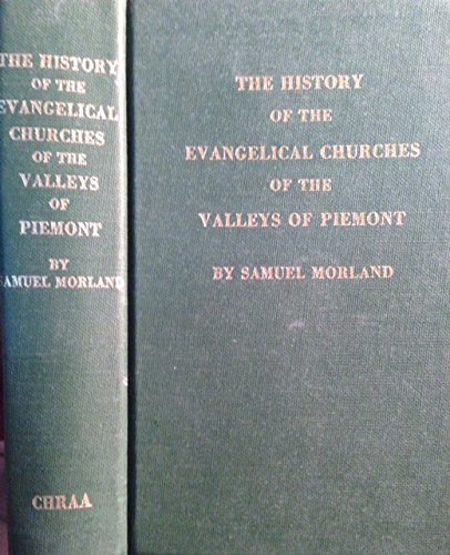 The history of the Evangelical churches of the valleys of Piemont ...