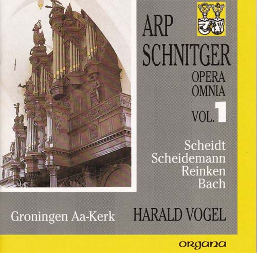 Scheidt, Scheidemann, Reinken, Bach, Harald Vogel - Opera Omnia Volume ...