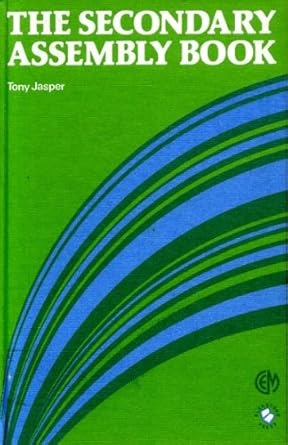 Secondary Assembly Book: Jasper, Tony.: 9780713716184: Amazon.com: Books