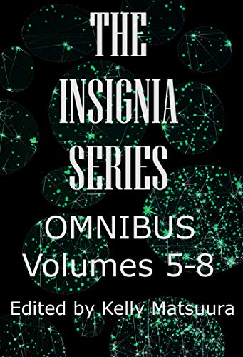 The Insignia Series Omnibus Volumes 5-8 (The Insignia Series (Vol1-10 ...