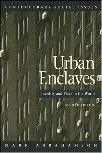 Urban Enclaves: Identity and Place in the World, 2nd Edition ...