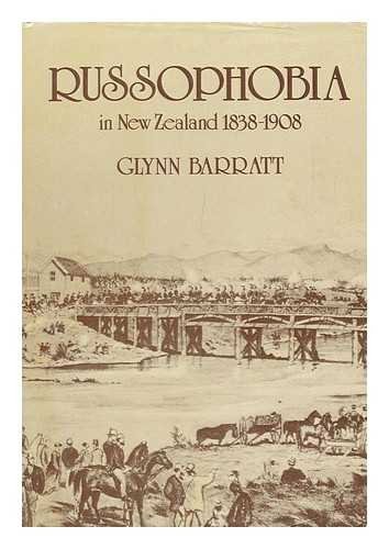 Russophobia in New Zealand, 1838-1908: Barratt, Glynn: 9780908564750 ...