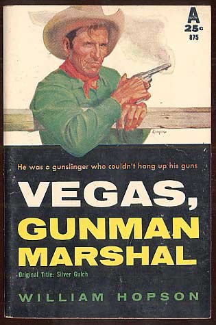 Vegas, Gunman Marshal (Silver Guluch): William Hopson: Amazon.com: Books
