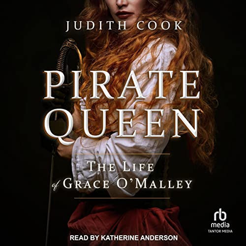 Amazon.com: Pirate Queen: The Life of Grace O'Malley (Audible Audio ...