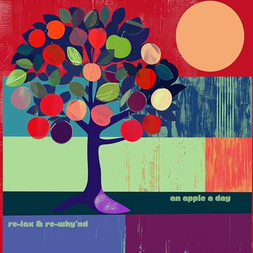 an apple a day by Re-Lax & Re-Why'nd on Amazon Music - Amazon.com
