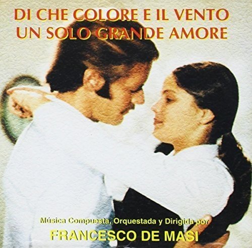 Di Che Colore E' Il Vento/Un Solo Grande Amore : Di Che Colore E' Il ...