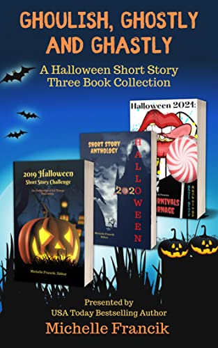 Ghoulish, Ghostly and Ghastly: A Halloween Short Story Three Book ...