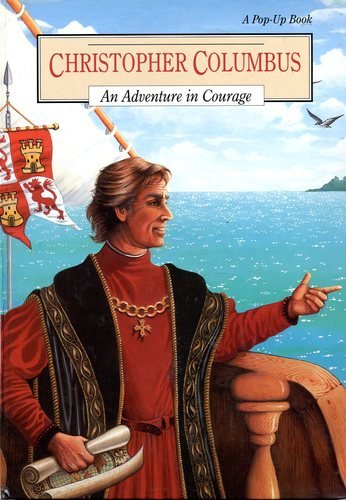 Christopher Columbus: An Adventure in Courage (Pop-Up Book): Crenson ...