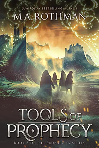 Tools of Prophecy: An Epic Fantasy (Prophecies Series Book 3) eBook ...