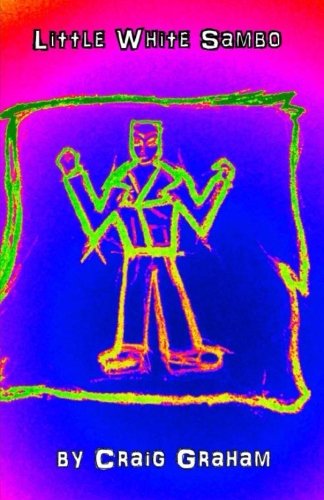 Little White Sambo: A Tale of Bullying: Graham, Craig A., Graham ...