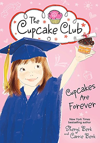Cupcakes Are Forever (The Cupcake Club Book 12) - Kindle edition by ...
