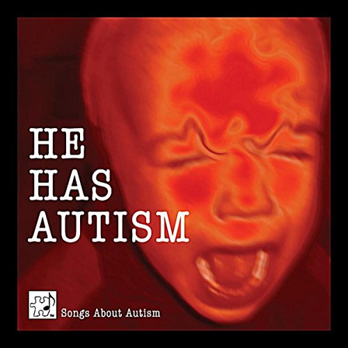 Play He Has Autism by Eric Behrenfeld on Amazon Music