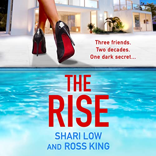 Amazon.com: The Rise (Audible Audio Edition): Shari Low, Ross King ...