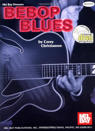 Mel Bay Bebop Blues (Book/CD Set): Christiansen, Corey: 9780786649723 ...