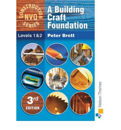 Construction NVQ Series Level 1&2 A Building Craft Foundation: Level 1 ...