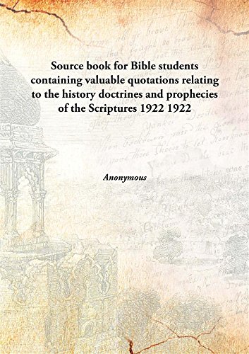 Source book for Bible studentscontaining valuable quotations relating ...