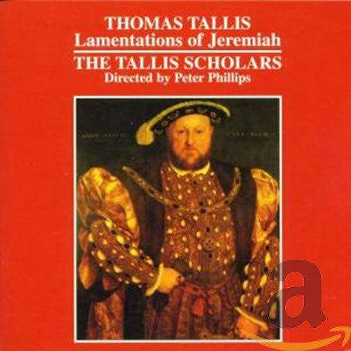 Thomas Tallis, Tallis Scholars - Tallis: Lamentations of Jeremiah ...