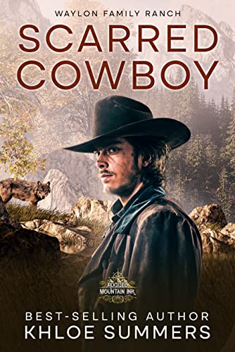 Scarred Cowboy: Filthy, Dirty, Small-Town Love (Waylon Family Ranch ...