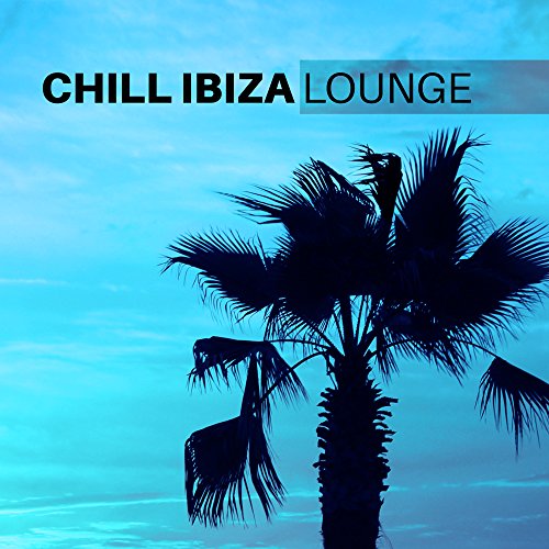 Amazon MusicでEvening Chill Out Music AcademyのChill Ibiza Lounge – Easy Listening, Ibiza ...