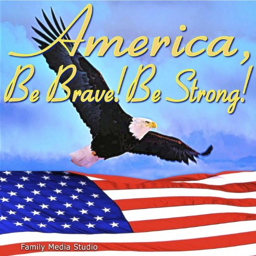 Amazon.co.jp: America, Be Brave! Be Strong! (Amy Ehrenfeld Reinarz ...