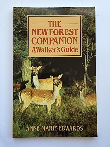 New Forest Companion: A Walker's Guide: Anne-Marie Edwards ...