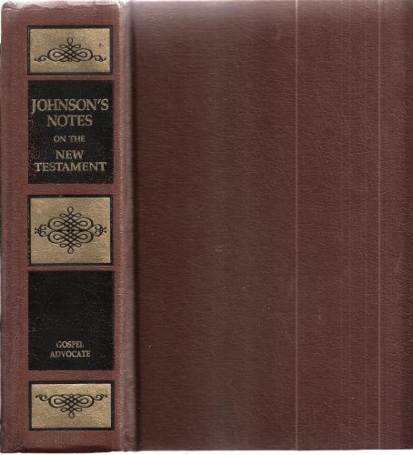 Johnson's Notes, People's New Testament the Common and Revised Versions ...