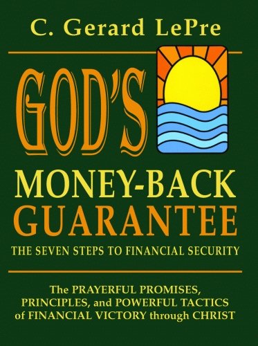 God's Money-Back Guarantee: Jerry LePre: 9781589806894: Amazon.com: Books