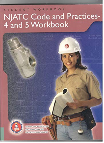 NJATC Code and Practices-4 and 5 Workbook (National Joint Apprenticeship and Trainning Committee ...