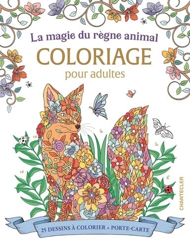 La magie du règne animal - Coloriage pour adultes (avec boîte porte ...