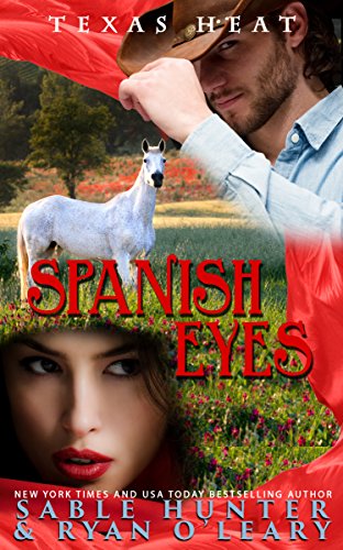 Spanish Eyes: Texas Heat - Kindle edition by Hunter, Sable, Series ...