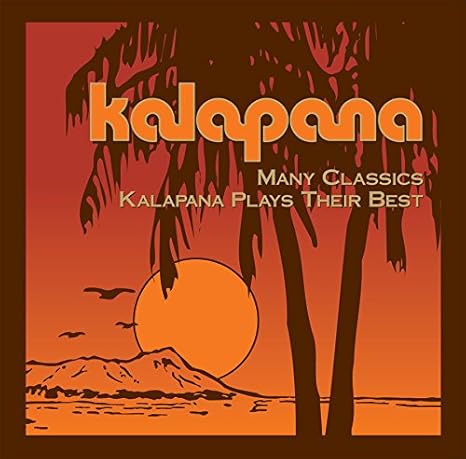 KALAPANA - Many Classics: Kalapana Plays Their Best - Amazon.com Music