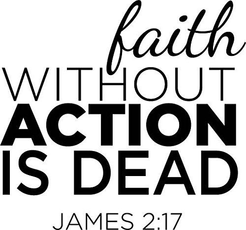Newclew Faith Without Action is Dead. - James 2:17 Wall Art Sayings ...