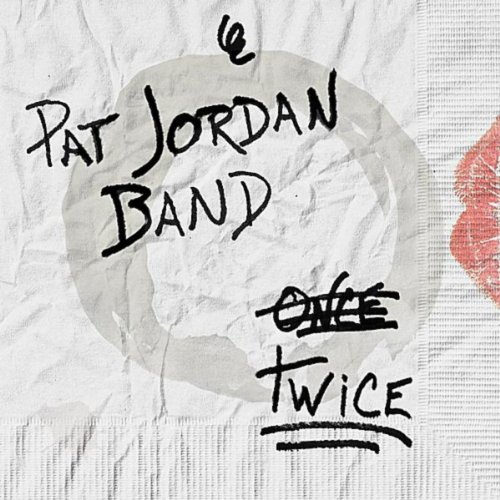 Amazon.com: Twice [Explicit] : Pat Jordan Band: Digital Music