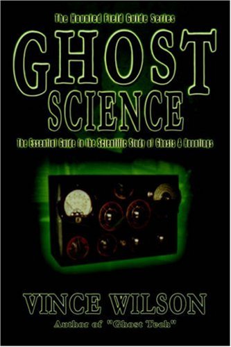 Ghost Science: Wilson, Vince: 9781892523457: Amazon.com: Books