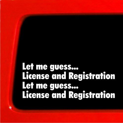 Amazon.com: Sticker Connection | Let Me Guess, License and Registration ...