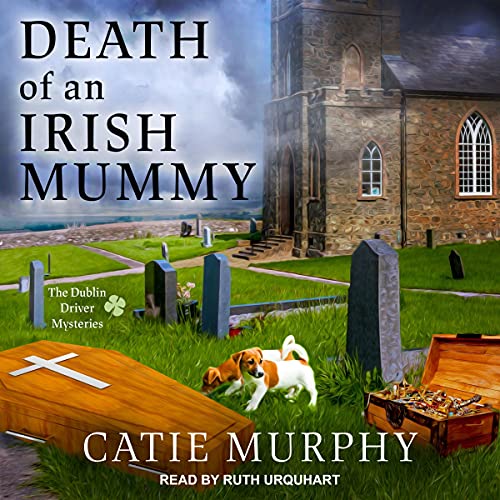 Amazon.com: Death of an Irish Mummy: Dublin Driver Mysteries Series ...