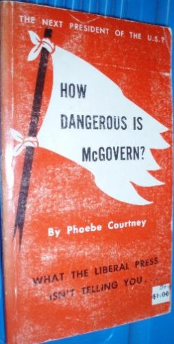 How dangerous is McGovern?: Courtney, Phoebe: Amazon.com: Books