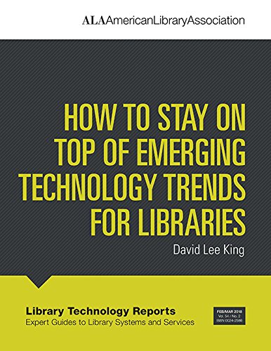 Buy How to Stay on Top of Emerging Technology Trends for Libraries ...