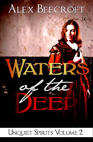 Waters of the Deep (Unquiet Spirits Book 2) - Kindle edition by ...