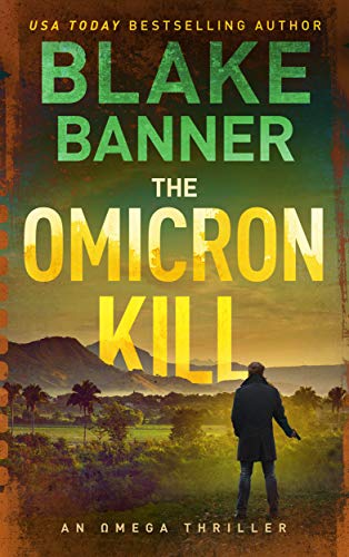 The Omicron Kill - An Omega Thriller (Omega Series Book 11) eBook ...