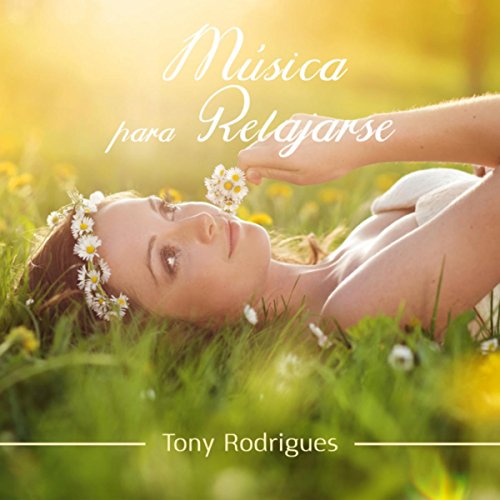 Amazon MusicでTony RodriguesのMúsica para Relajarseを再生する