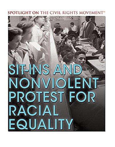 Buy Sit-Ins and Nonviolent Protest for Racial Equality (Spotlight on ...
