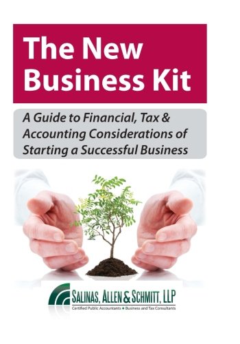 The New Business Kit: A Guide to Financial, Tax & Accounting ...