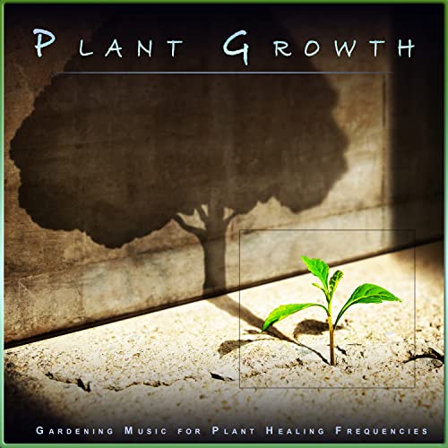 Amazon Music - Plant Frequencies Collective, Gardening Music, Plant ...