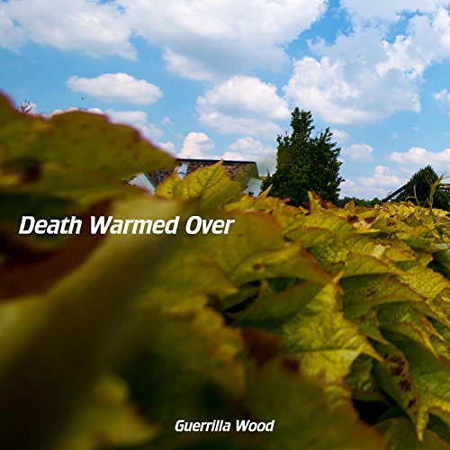 Amazon.com: Death Warmed Over : Guerrilla Wood: Digital Music
