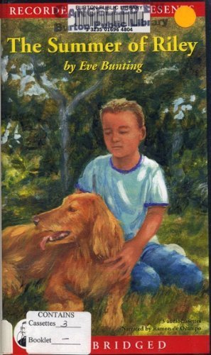 Amazon.com: The Summer of Riley: 9780788789755: Eve Bunting, Ramon De ...