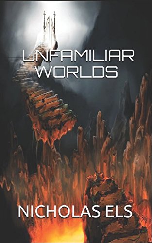 UNFAMILIAR WORLDS: ELS, NICHOLAS: 9780994353177: Amazon.com: Books