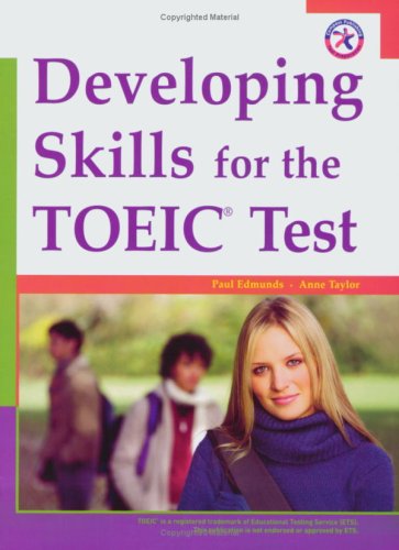 Developing Skills for the TOEIC Test (with 3 Audio CDs): Paul Edmunds ...