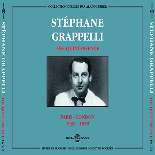 Play Stephane Grappelli Quintessence 1933-1958: Paris-London by ...